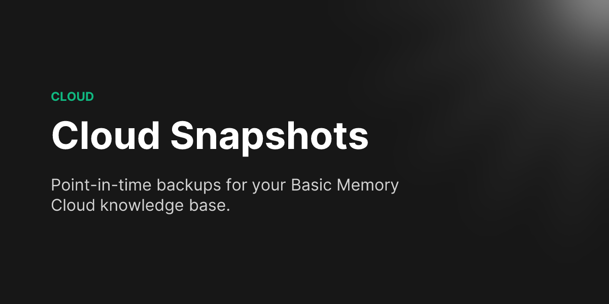 Cloud Snapshots - Basic Memory