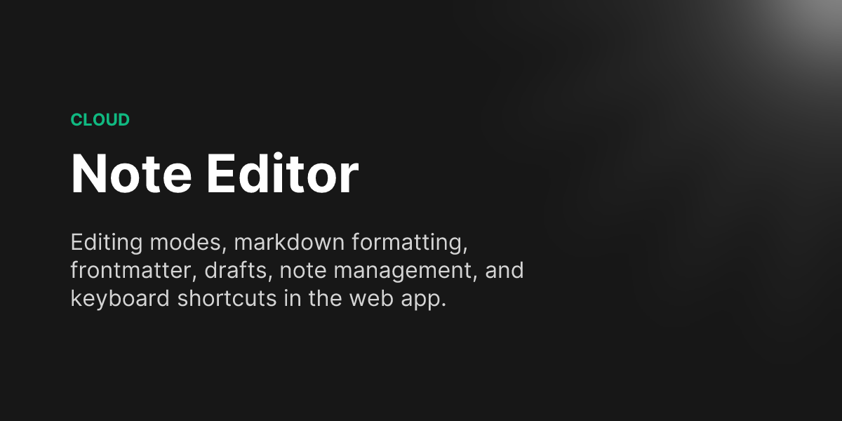 Note Editor - Basic Memory